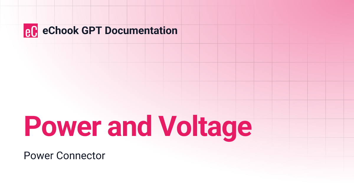Power and Voltage | eChook GPT Documentation
