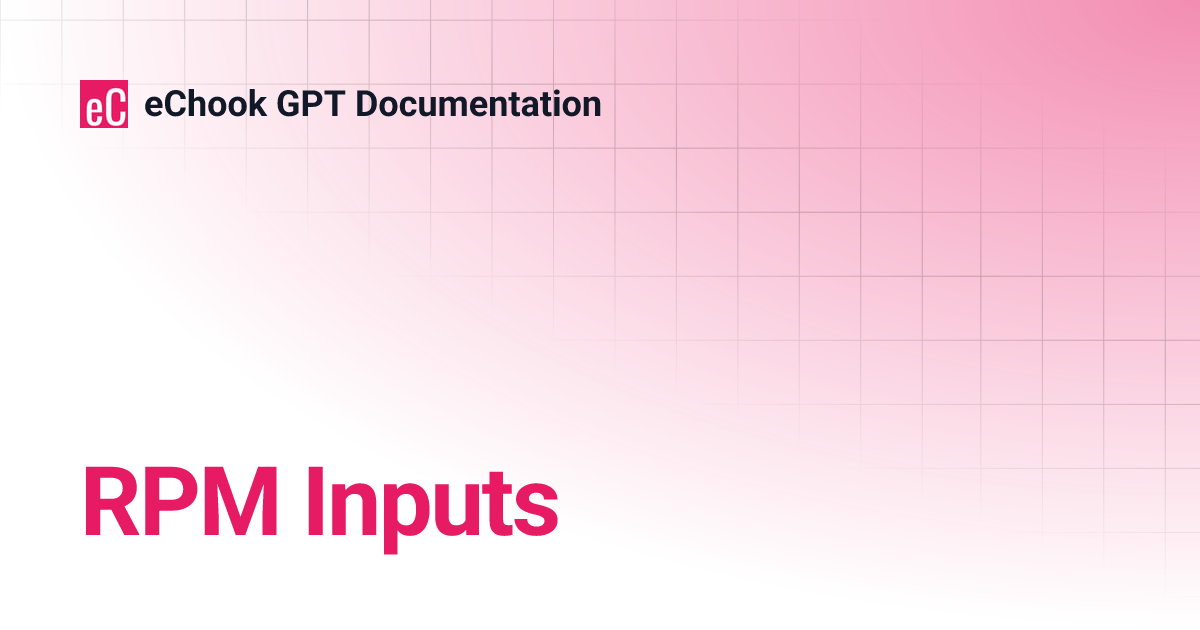RPM Inputs | eChook GPT Documentation