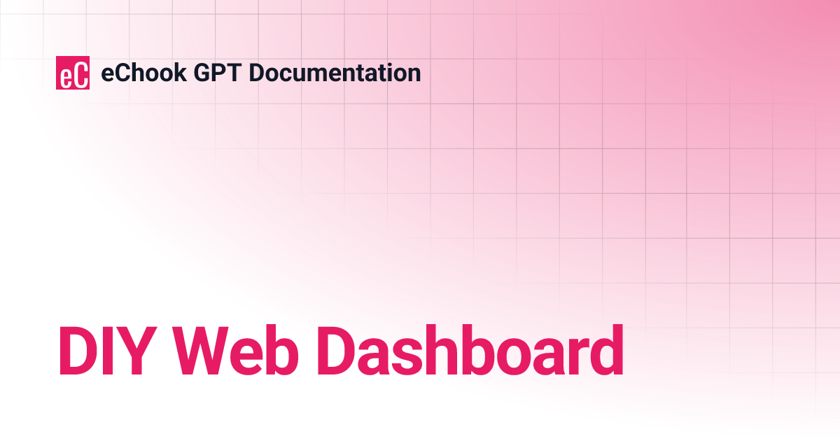 DIY Web Dashboard | eChook GPT Documentation